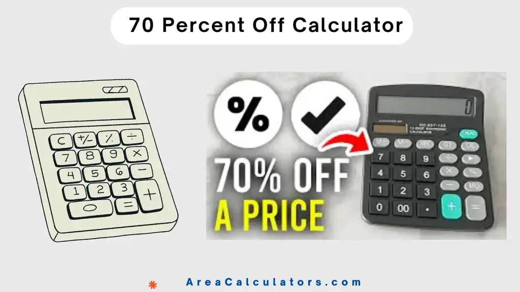70 Percent Off Calculator - Area Calculators