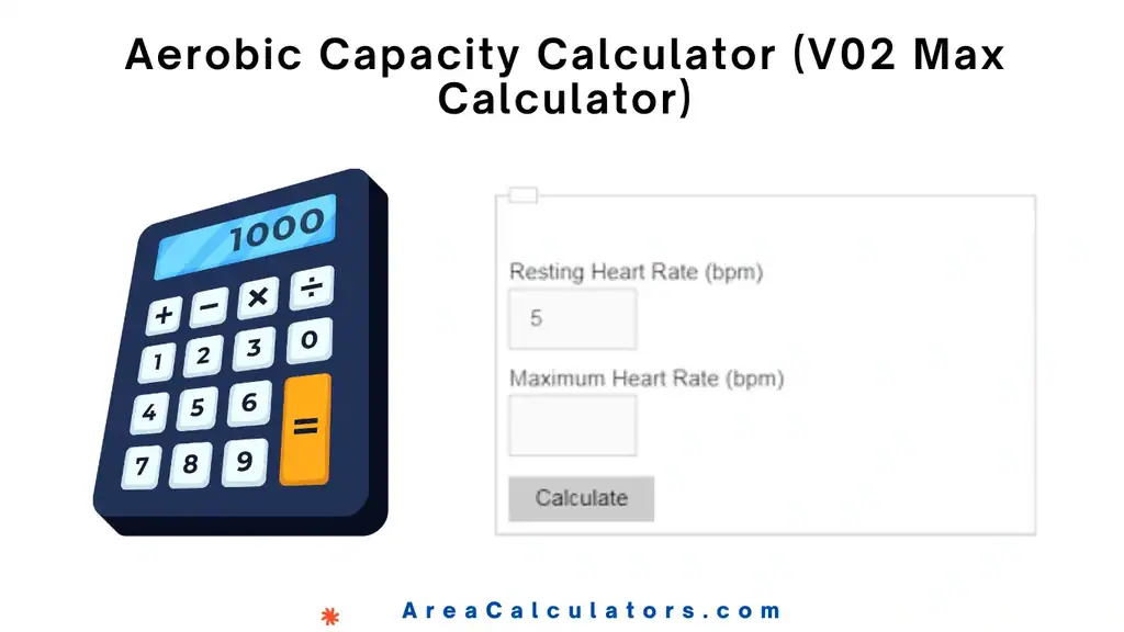 Aerobic Capacity Calculator (V02 Max Calculator) - Area Calculators
