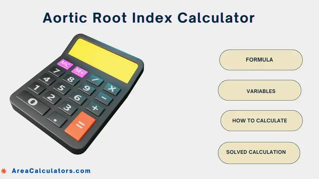 Aortic Root Index Calculator - Area Calculators