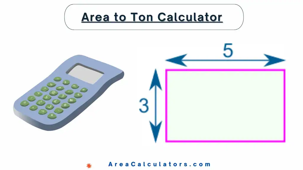 Area to Ton Calculator - Area Calculators