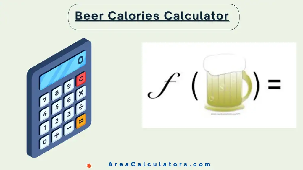 Beer Calories Calculator - Area Calculators