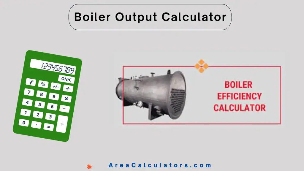 Boiler Output Calculator - Area Calculators