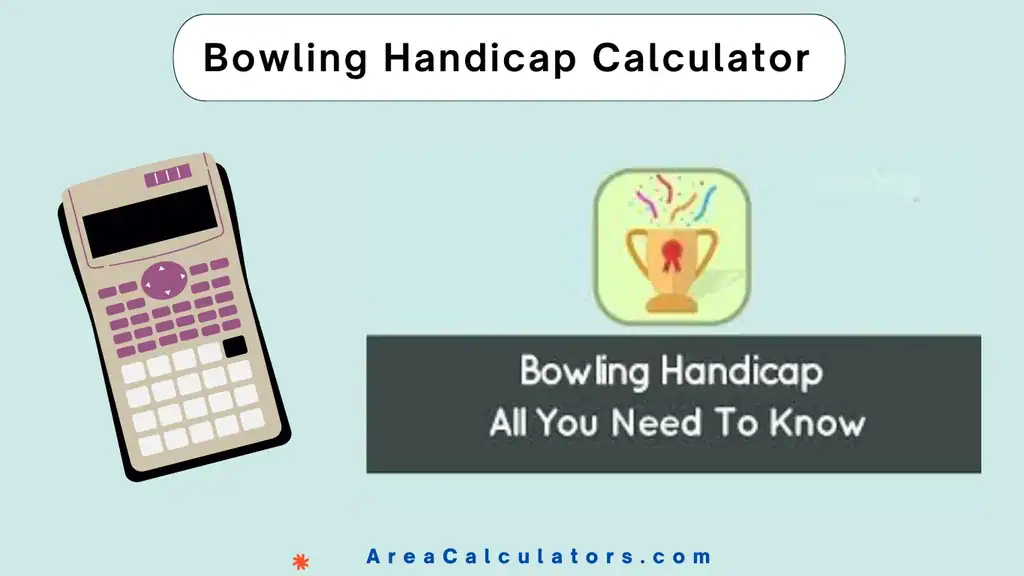 Bowling Handicap Calculator - Area Calculators