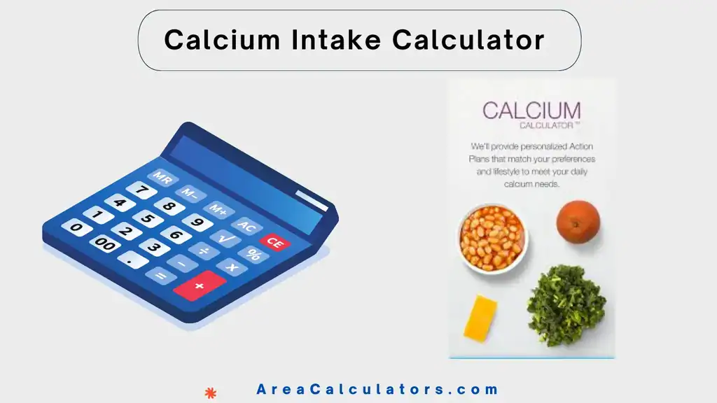 Calcium Intake Calculator - Area Calculators
