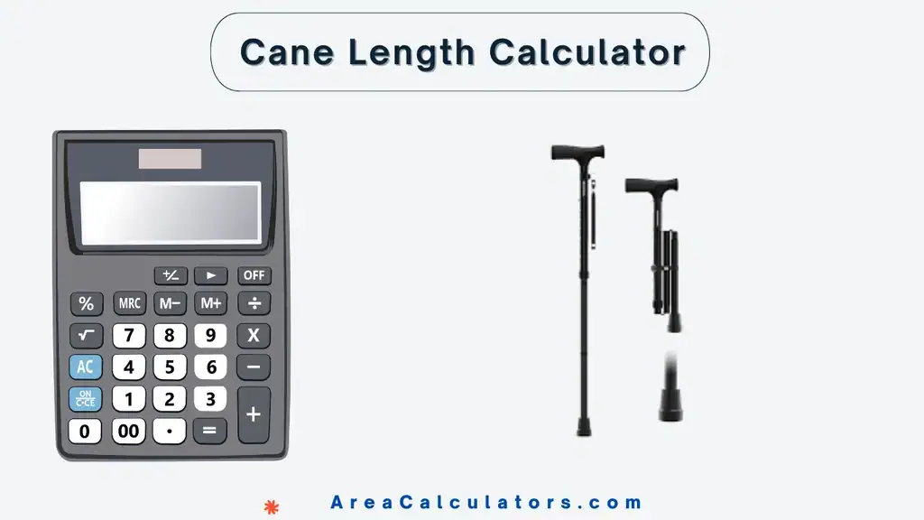 Cane Length Calculator - Area Calculators
