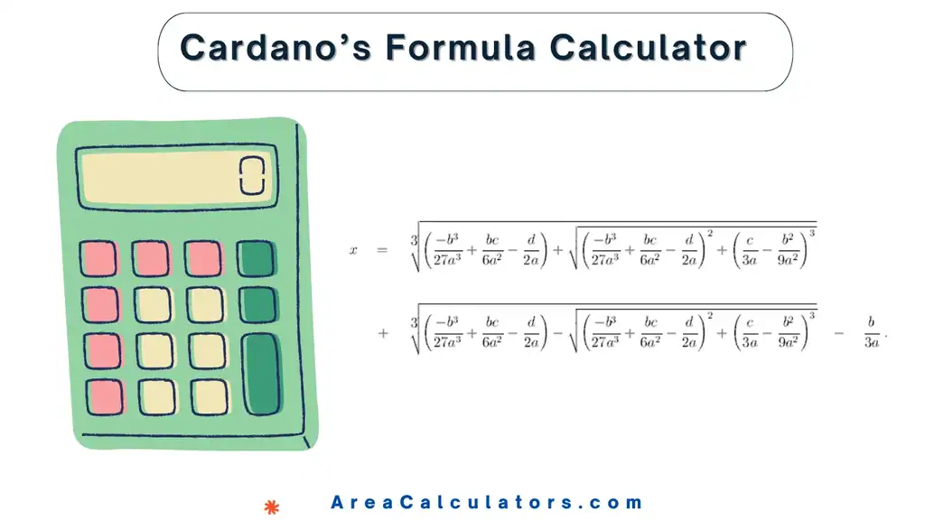 Cardano’s Formula Calculator - Area Calculators