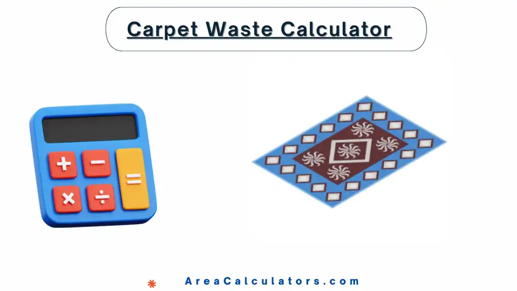 Carpet Waste Calculator - Area Calculators