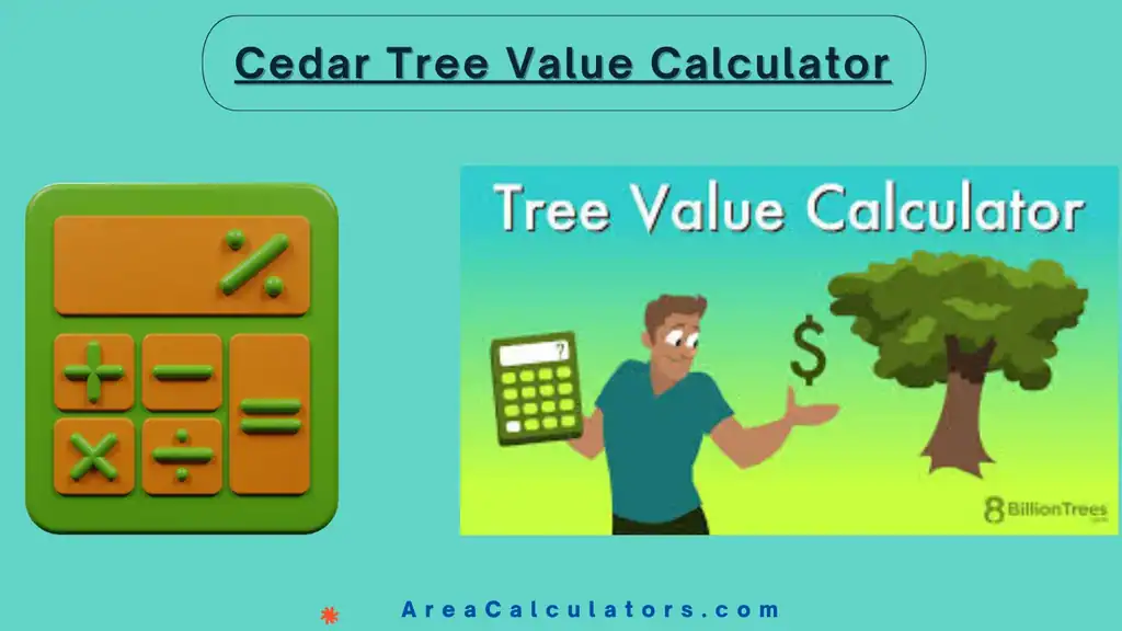 Cedar Tree Value Calculator - Area Calculators