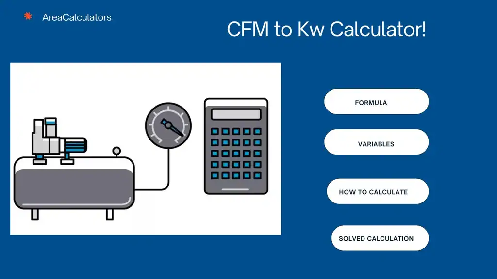 CFM to kW Calculator [ Cubic Foot Per Minutes To Kilowatts ]