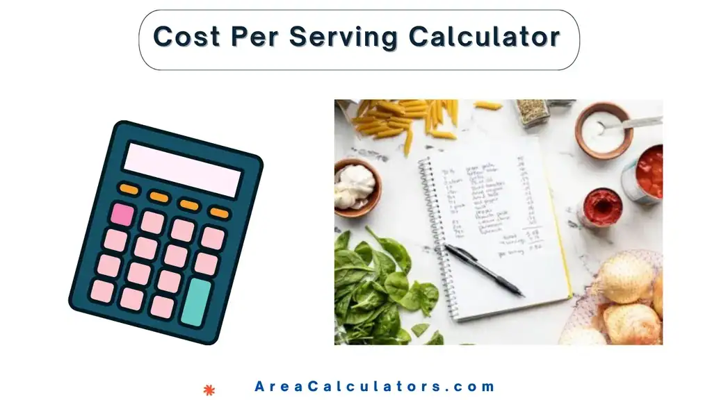 Cost Per Serving Calculator - Area Calculators