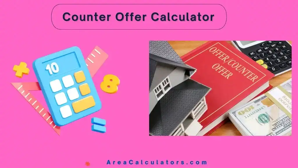 Counter Offer Calculator - Area Calculators