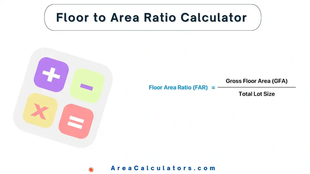 Floor to Area Ratio Calculator - Area Calculators
