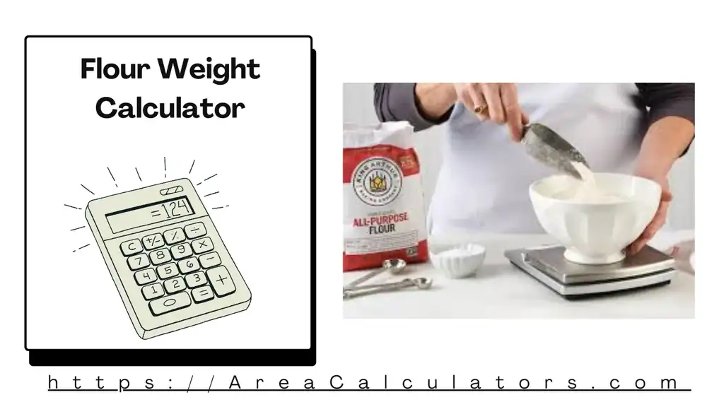 Flour Weight Calculator - Area Calculators