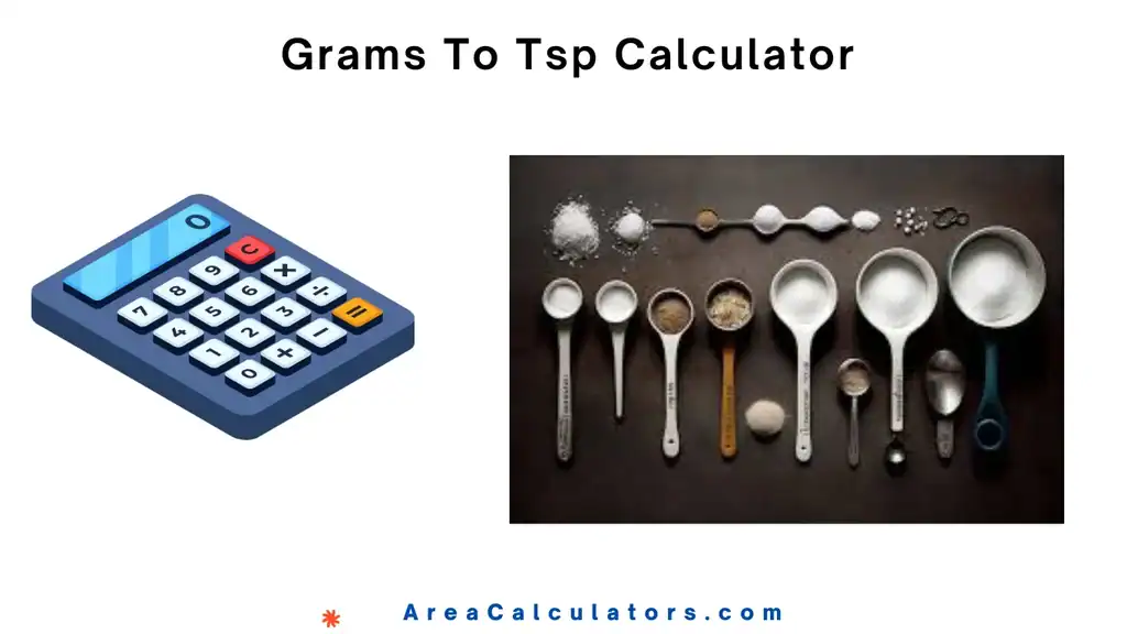 Grams To Tsp Calculator - Area Calculators