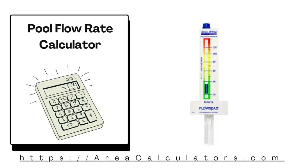 Pool Flow Rate Calculator - Area Calculators